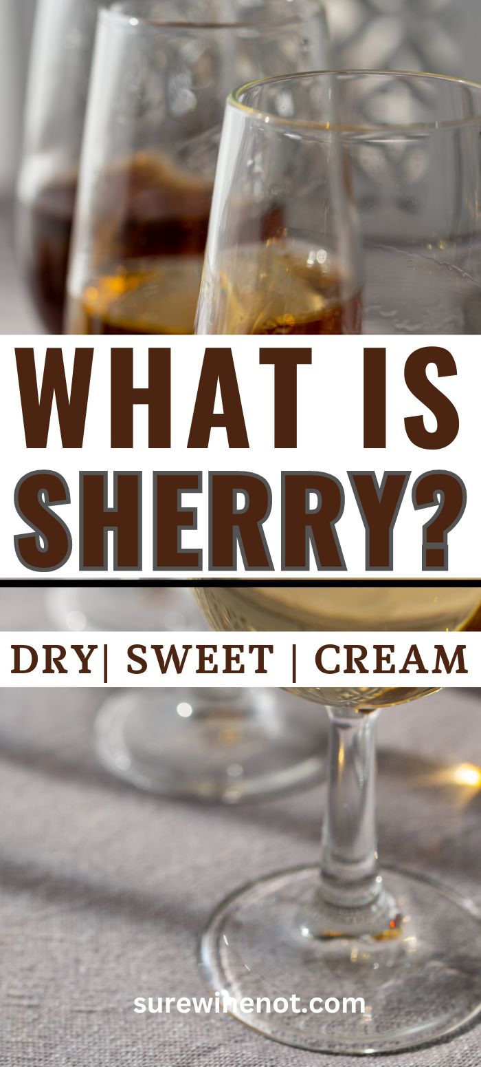 Is Sherry wine sweet or dry? | A comprehensive guide - Sure wine not